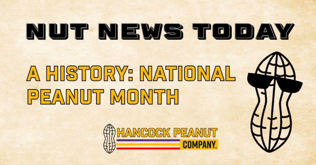 National Peanut Month | Hancock Peanut Company